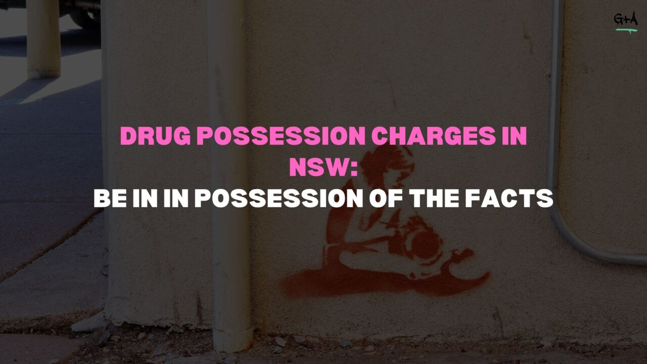 Drug Possession Charges in NSW | Green & Associate