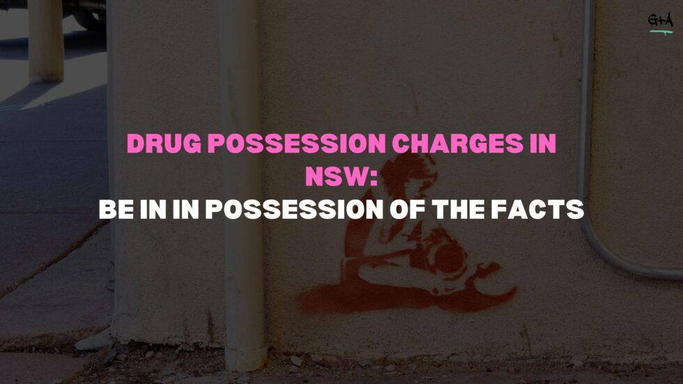 Drug Possession Charges in NSW | Green & Associate